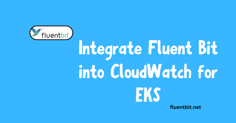 Integrate Fluent Bit Into Cloudwatch For Eks Fluentbit